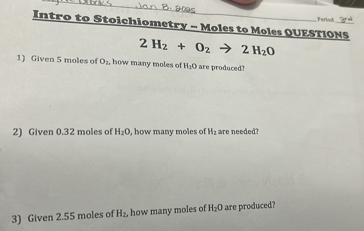 Solved: Period arst Intro to Stoichiometry - Moles to Moles QUESTIONS ...