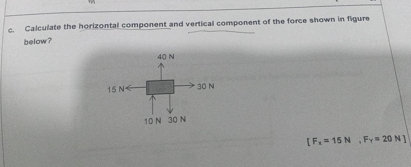 Selesai:Calculate the horizontal component and vertical component of ...