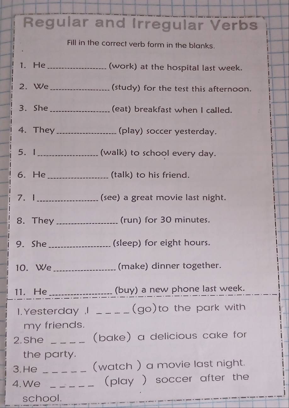 Resuelto:Regular and Irregular Verbs Fill in the correct verb form in ...