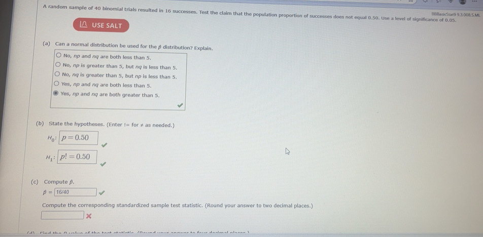 Solved: A random sample of 40 binomial trials resulted in 16 successes ...