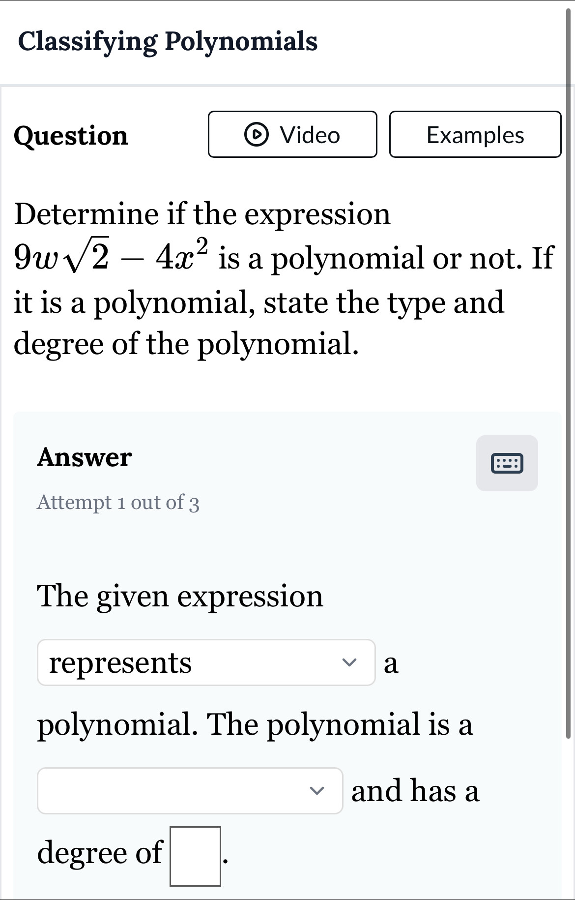 Solved: Classifying Polynomials Question Video Examples Determine if ...