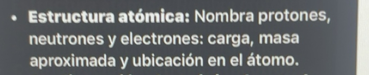 Resuelto:Estructura atómica: Nombra protones, neutrones y electrones ...