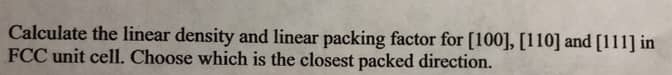Solved: Calculate the linear density and linear packing factor for [100 ...