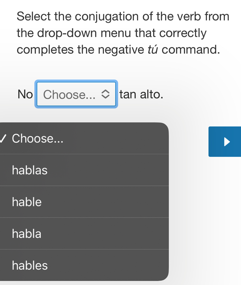 Solved: Select the conjugation of the verb from the drop-down menu that ...