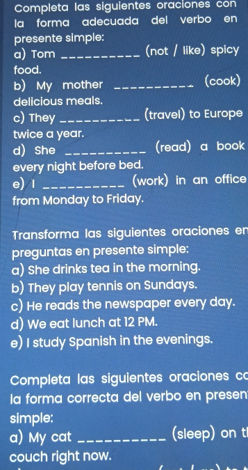 Resuelto:Completa las siguientes oraciones con la forma adecuada del ...