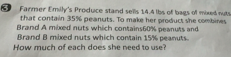Solved: Farmer Emily’s Produce stand sells 14.4 lbs of bags of mixed ...