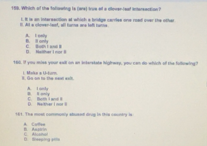 Solved: Which of the following is (are) true of a clover-leaf ...