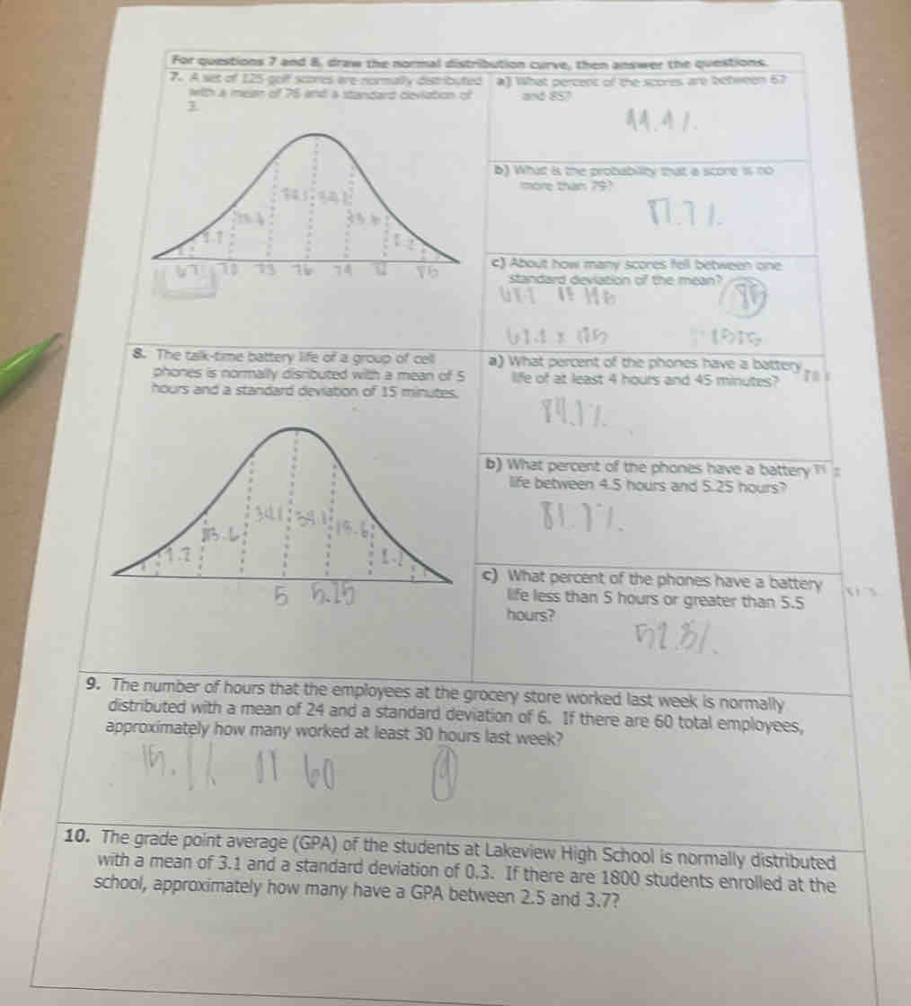 For questions 7 and 8, draw the normal distribution curve, then answer ...
