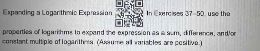 Solved: Expanding a Logarithmic Expression In Exercises 37-50 , use the ...