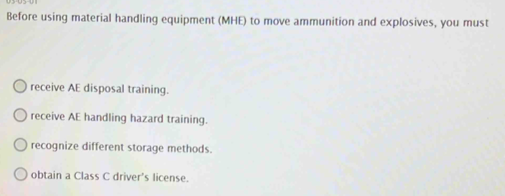 Solved: Before using material handling equipment (MHE) to move ...