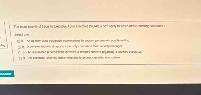 Solved: The requirements of Security Executive Agent Directive (SEAD) 6 ...