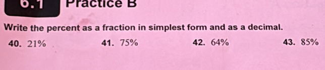 Solved: 6.1 Practice B Write the percent as a fraction in simplest form ...