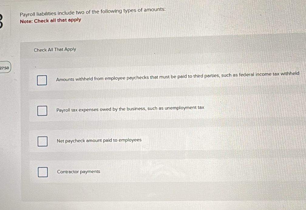 Solved: Payroll liabilities include two of the following types of ...
