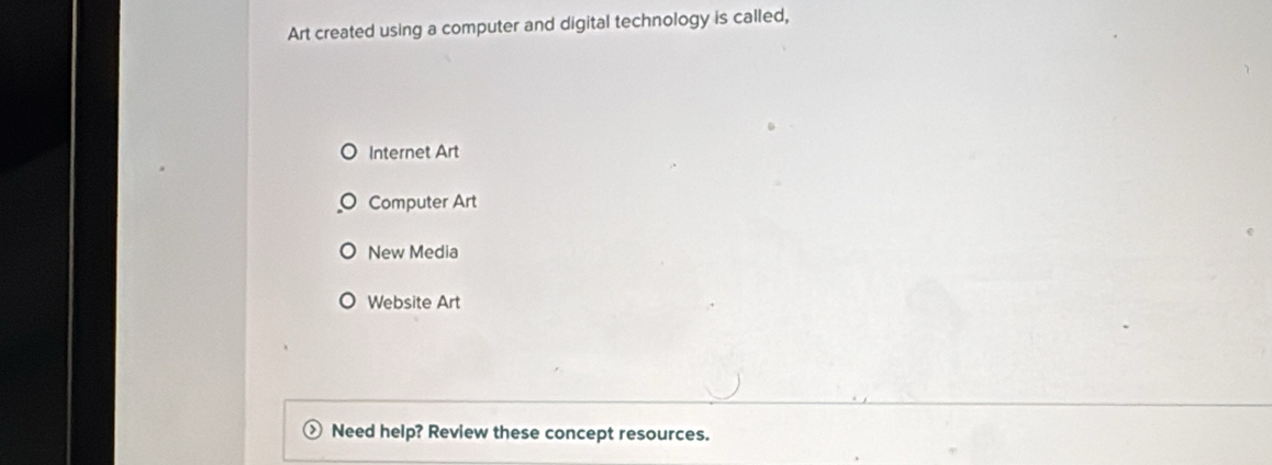 Solved: Art created using a computer and digital technology is called ...