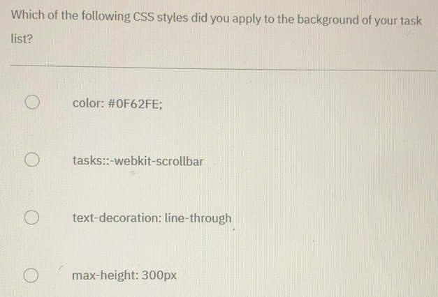 Solved: Which of the following CSS styles did you apply to the ...
