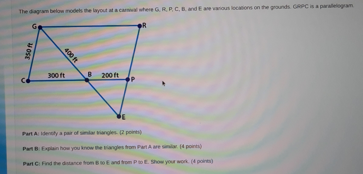 Solved: The diagram below models the layout at a carnival where G, R, P, C, B, and E are various ...