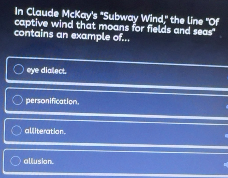 Solved: In Claude McKay's "Subway Wind," the line "Of captive wind that ...