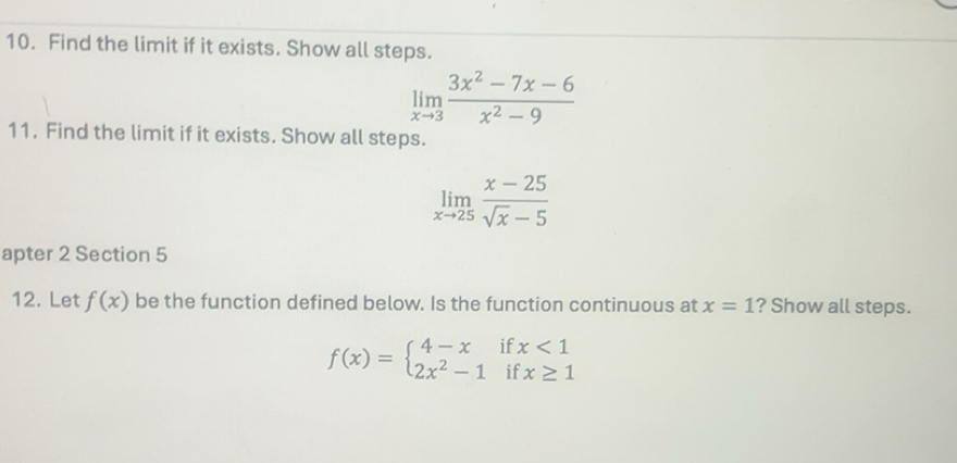 Solved: Find the limit if it exists. Show all steps. limlimits _xto 3 ...