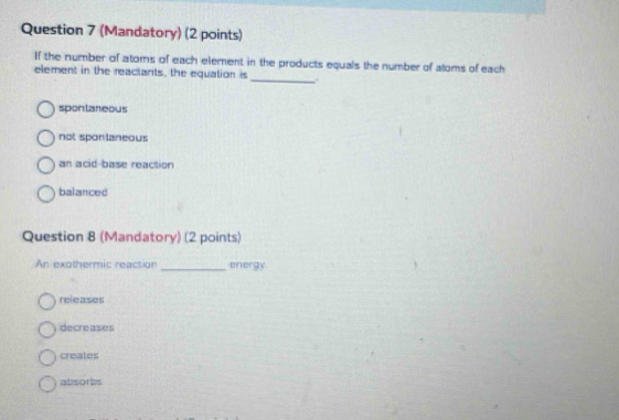 Solved: (Mandatory) (2 points) If the number of atoms of each element in the products equals the ...
