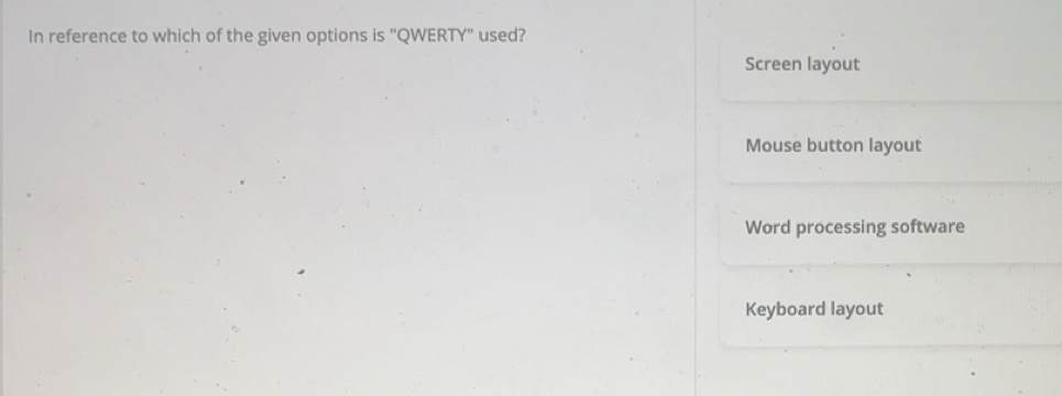Solved: In reference to which of the given options is "QWERTY" used ...