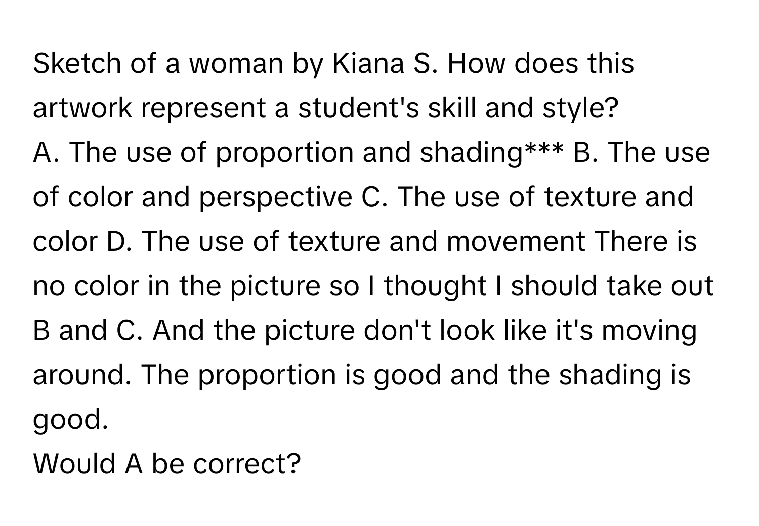 Solved: Sketch of a woman by Kiana S. How does this artwork represent a ...
