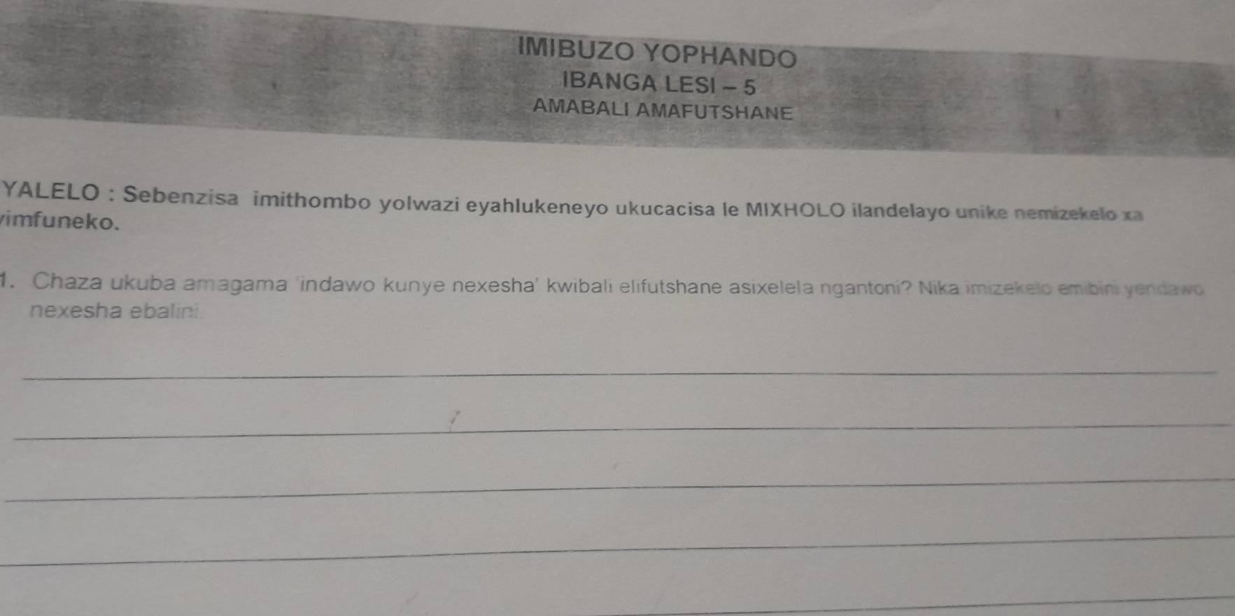 Solved: IMIBUZO YOPHANDO IBANGA LESI - 5 AMABALI AMAFUTSHANE YALELO ...