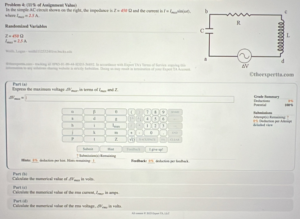 Solved: Problem 4; (11% of Assignment Value) In the simple AC circuit ...
