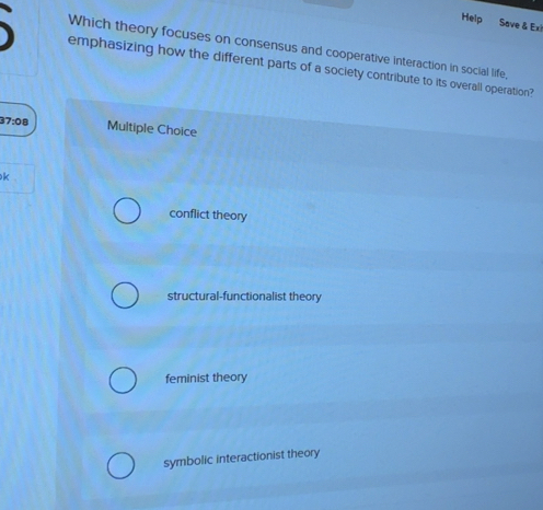 Solved: Help Save & Exi Which theory focuses on consensus and ...