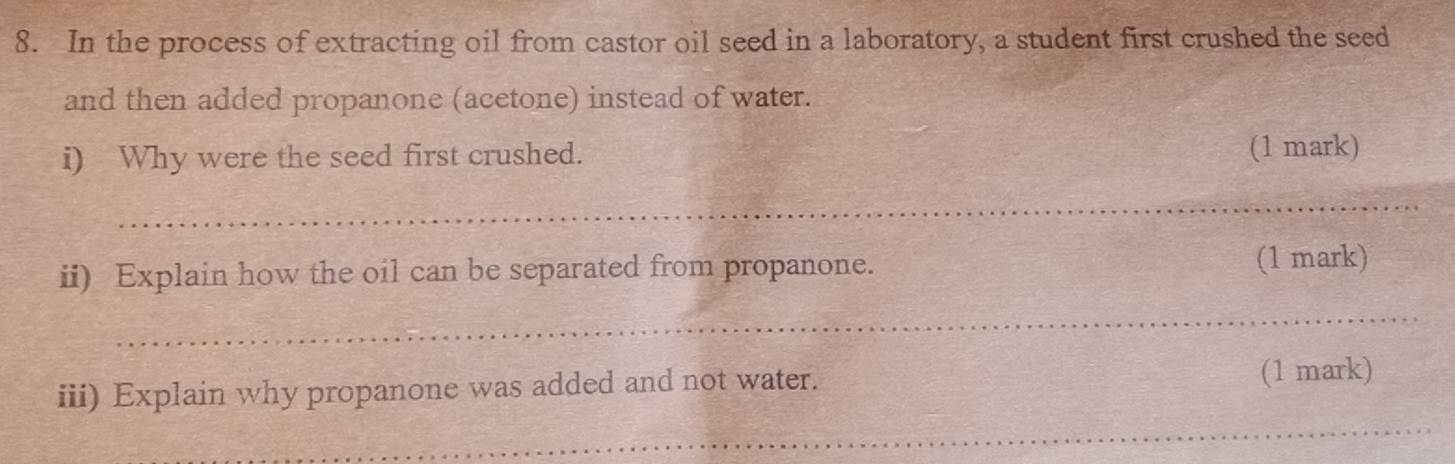 Solved: In the process of extracting oil from castor oil seed in a ...