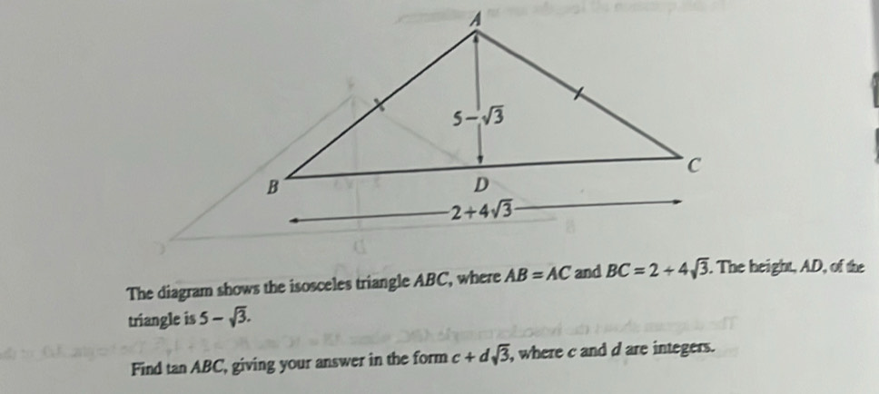 Solved: The diagram shows the isosceles triangle ABC, where AB=AC and ...