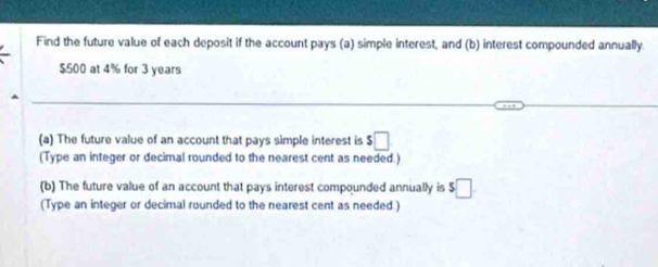 Solved: Find the future value of each deposit if the account pays (a ...