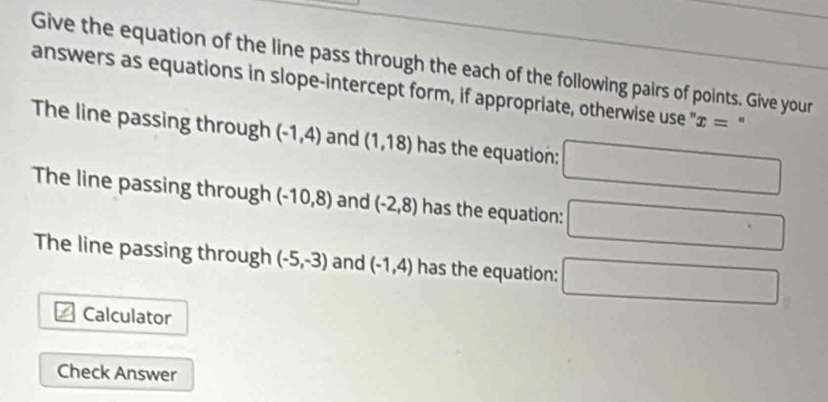Solved: Give the equation of the line pass through the each of the ...