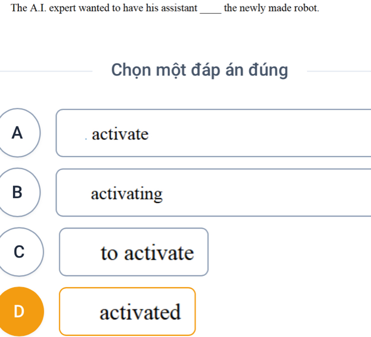 Giải quyết:The A.I. expert wanted to have his assistant _the newly made ...