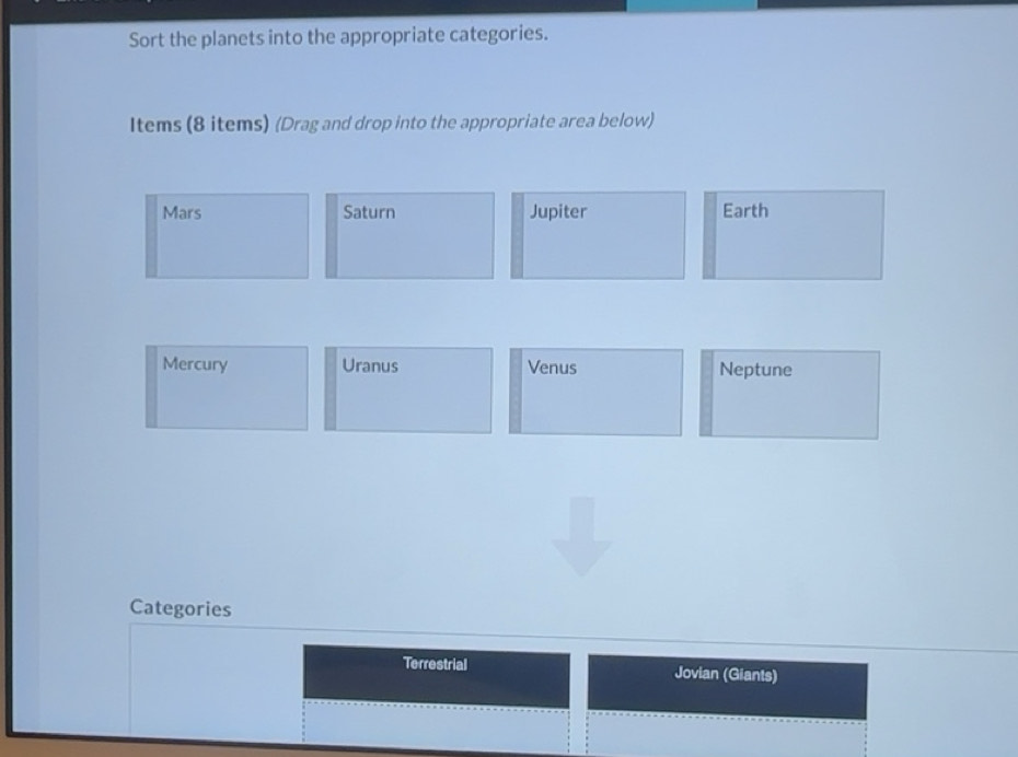 Solved: Sort the planets into the appropriate categories. Items (8 ...