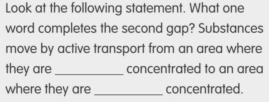 Solved: Look at the following statement. What one word completes the ...