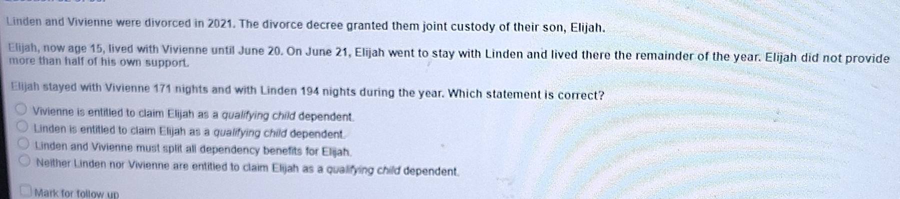 Solved: Linden and Vivienne were divorced in 2021. The divorce decree ...
