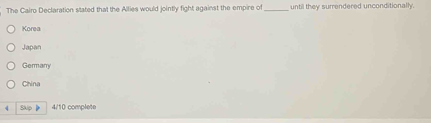 Solved: The Cairo Declaration stated that the Allies would jointly ...