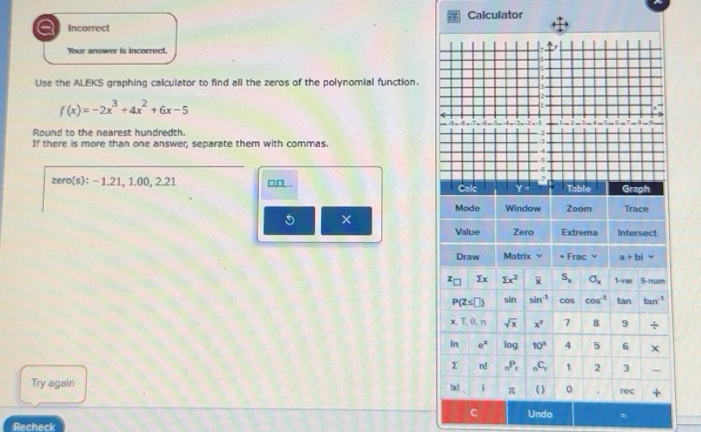 Solved: Calculator Incorrect Your answer is incorrect. Use the ALEKS ...