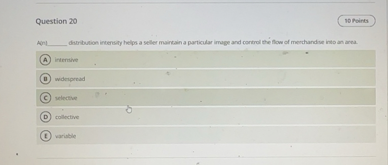 Solved: A(n) _ distribution intensity helps a seller maintain a ...