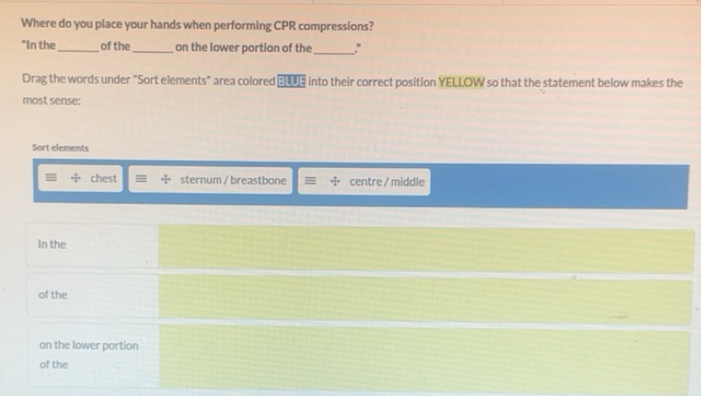 Solved: Where do you place your hands when performing CPR compressions ...