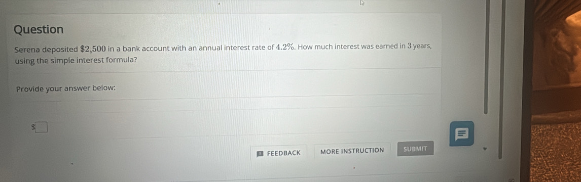 Solved: Question Serena deposited $2,500 in a bank account with an ...