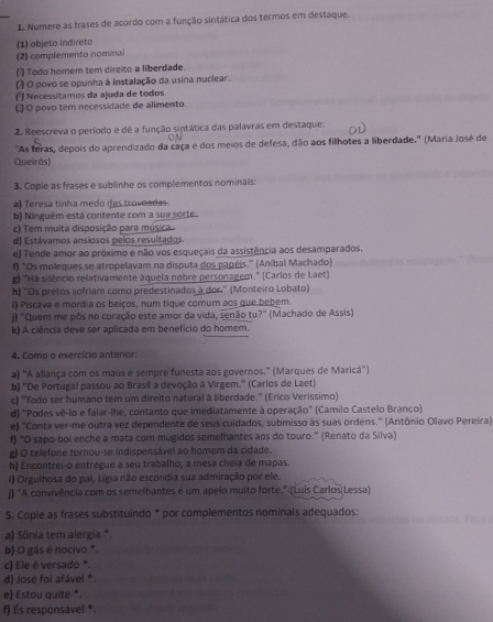 Resolvido:Numere as frases de acordo com a função sintática dos termos ...