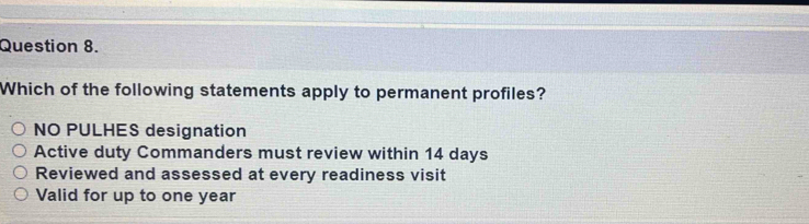 Solved: Which of the following statements apply to permanent profiles ...