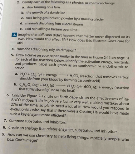 Solved: Identify each of the following as a physical or chemical change ...