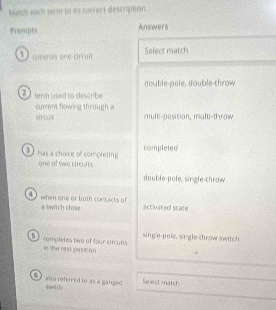 Solved: March each term to its correct description. Prompts Answers 1) controls one circuit ...