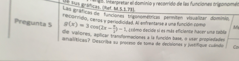 Resuelto:ango. Interpretar el dominio y recorrido de las funciones ...