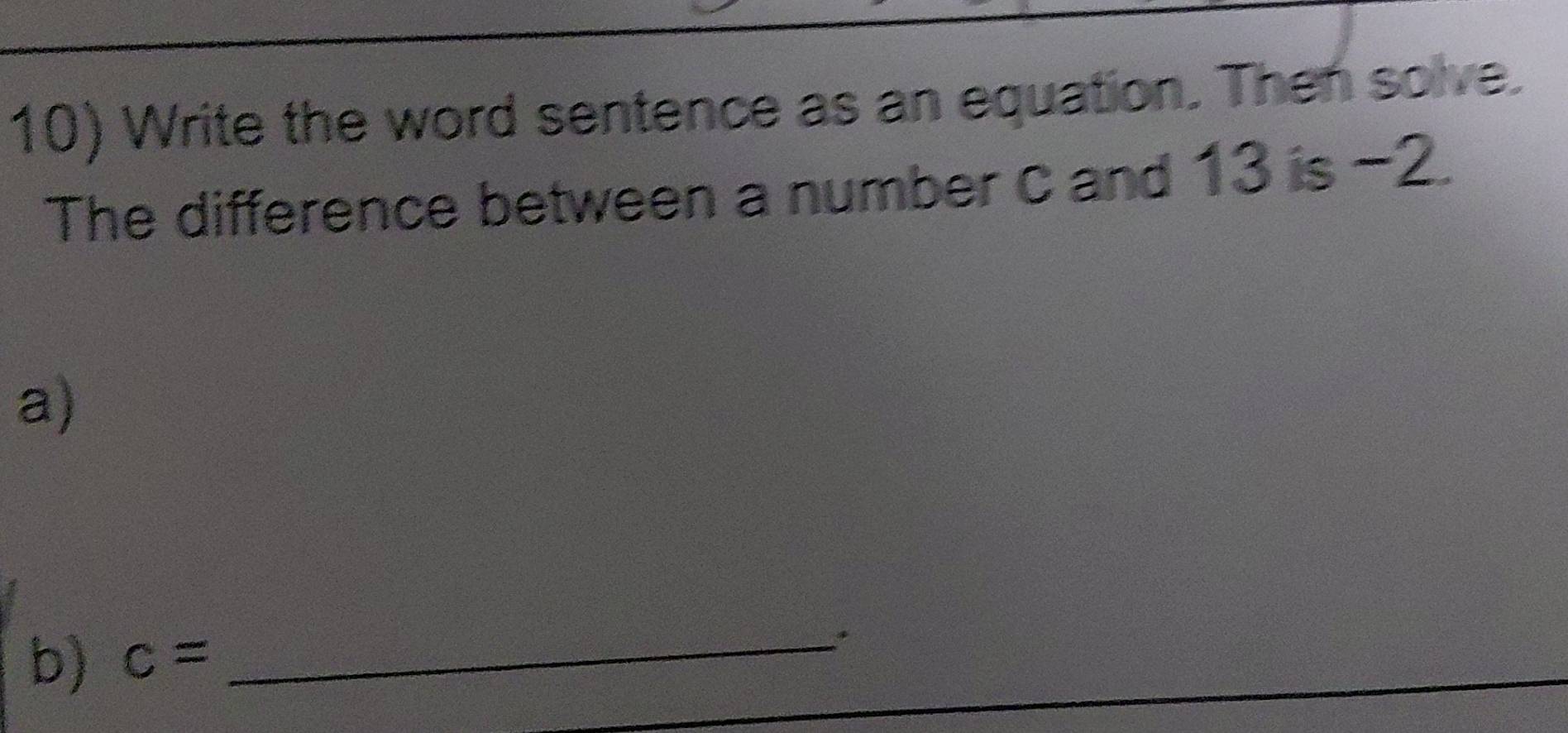 Solved: Write the word sentence as an equation. Then solve. The ...