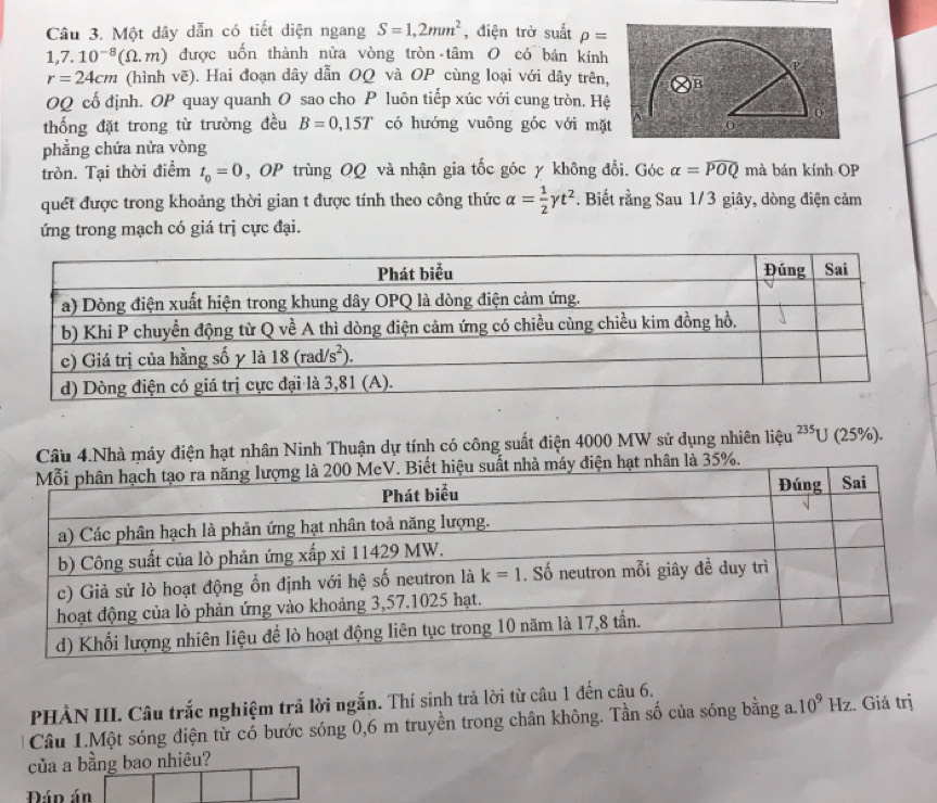 Giải quyết:Một dây dẫn có tiết diện ngang S=1,2mm^2 , điện trở suất rho ...