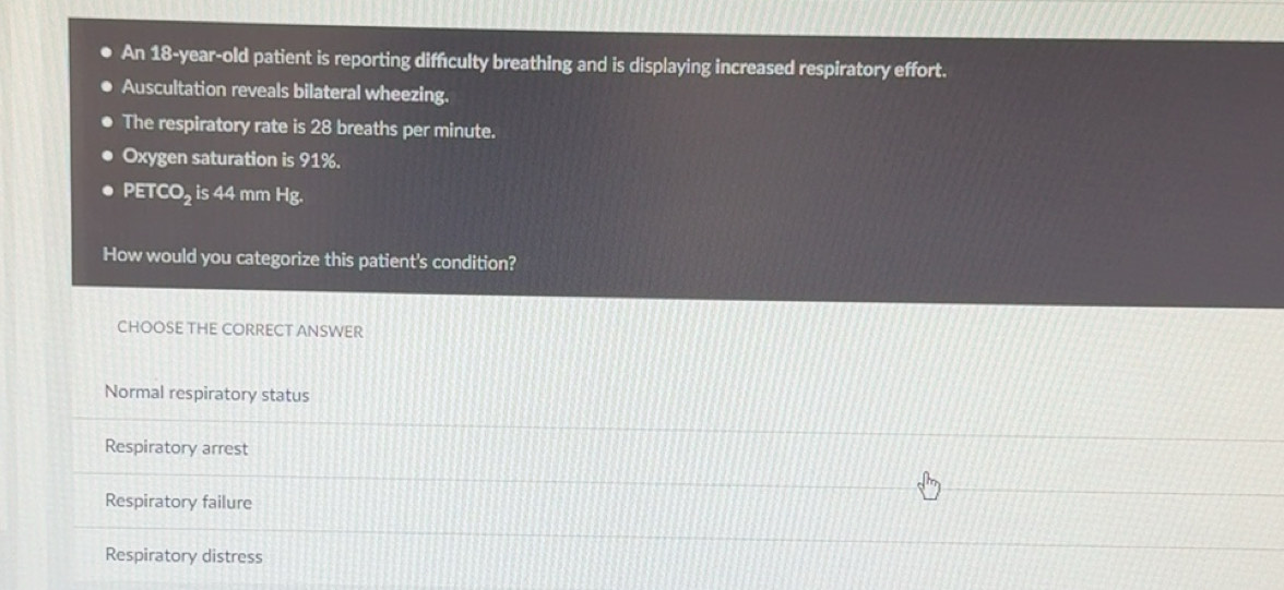 Solved: An 18-year-old patient is reporting difficulty breathing and is ...