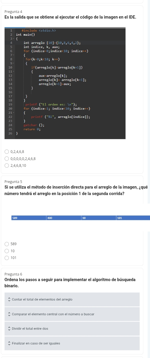 Resuelto:Pregunta 4 Es la salida que se obtiene al ejecutar el código de la imagen en el IDE. #incl